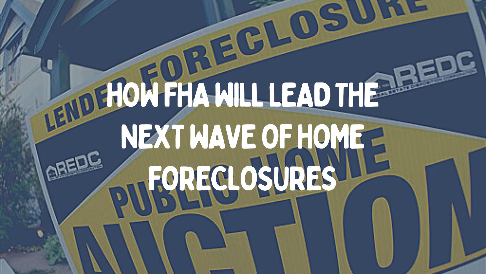 FHA: The subprime lender that will lead the next wave of foreclosures ...